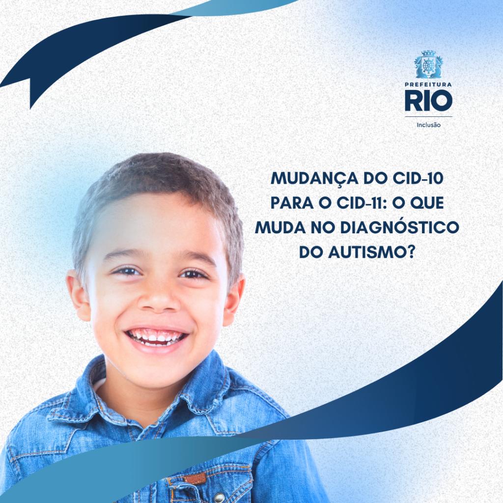 Mudança do CID-10 para o CID-11: o que muda no diagnóstico do autismo ...